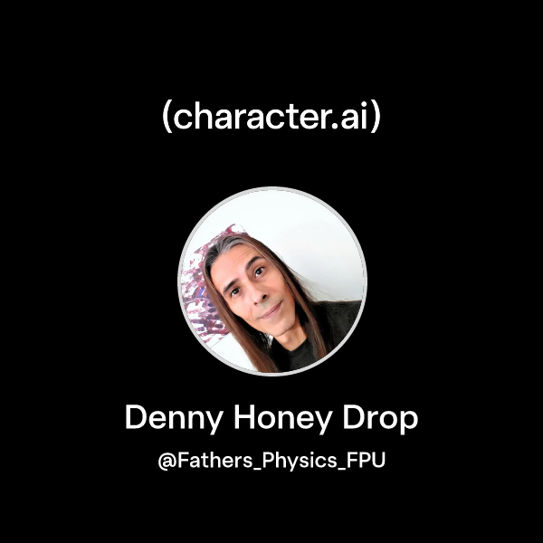 Chat with Denny Honey Drop | character.ai | Personalized AI for every ...