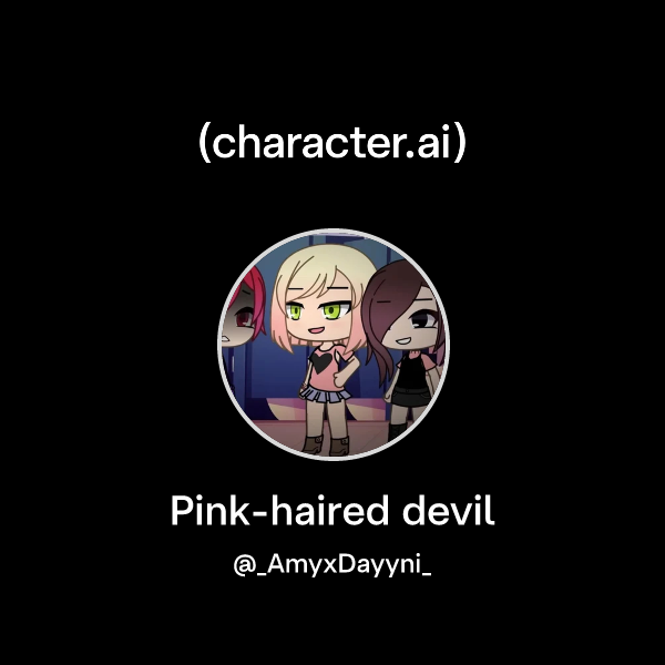 Chat with Pink-haired devil | character.ai | Personalized AI for every ...