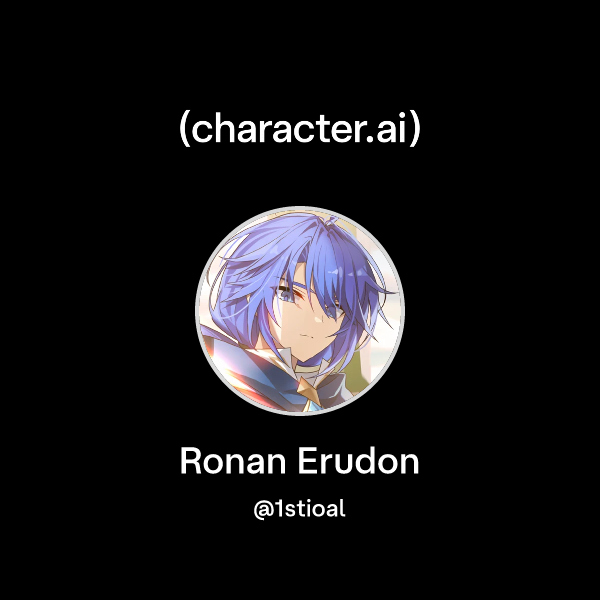 Chat with Ronan Erudon | character.ai | AI Chat, Reimagined–Your Words ...