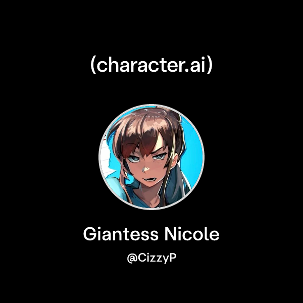 Chat with Giantess Nicole | character.ai | AI Chat, Reimagined–Your ...