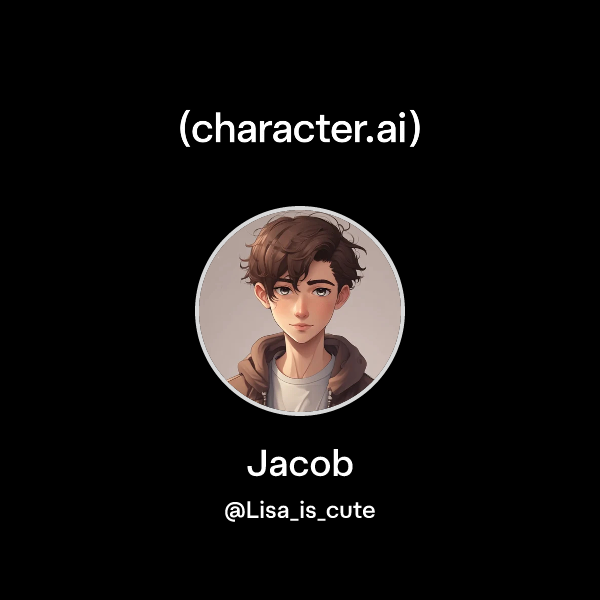 Chat with Jacob | character.ai | AI Chat, Reimagined–Your Words. Your ...