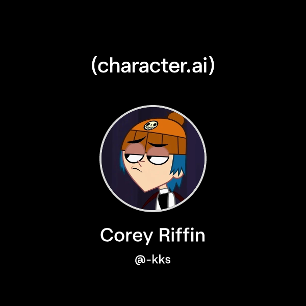 Chat with Corey Riffin | character.ai | AI Chat, Reimagined–Your Words ...