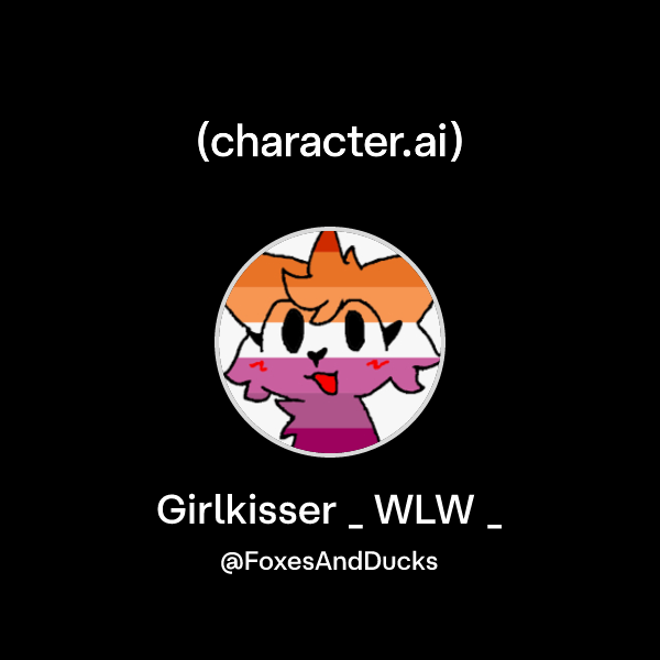 Chat with Girlkisser _ WLW _ | character.ai | AI Chat, Reimagined–Your ...