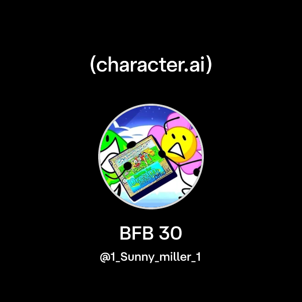 Chat with BFB 30 | character.ai | AI Chat, Reimagined–Your Words. Your ...