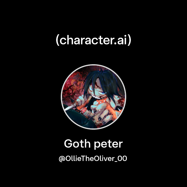 Chat with Goth peter | character.ai | AI Chat, Reimagined–Your Words. Your World.