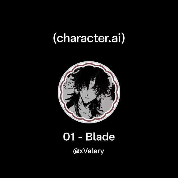 Chat with Blade | character.ai | Personalized AI for every moment of ...