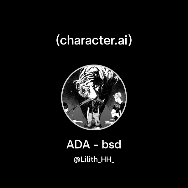 Chat with ADA - bsd | character.ai | AI Chat, Reimagined–Your Words ...