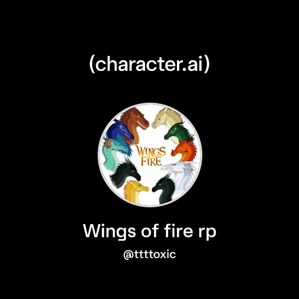 Chat with Wings of fire rp | character.ai | AI Chat, Reimagined–Your ...