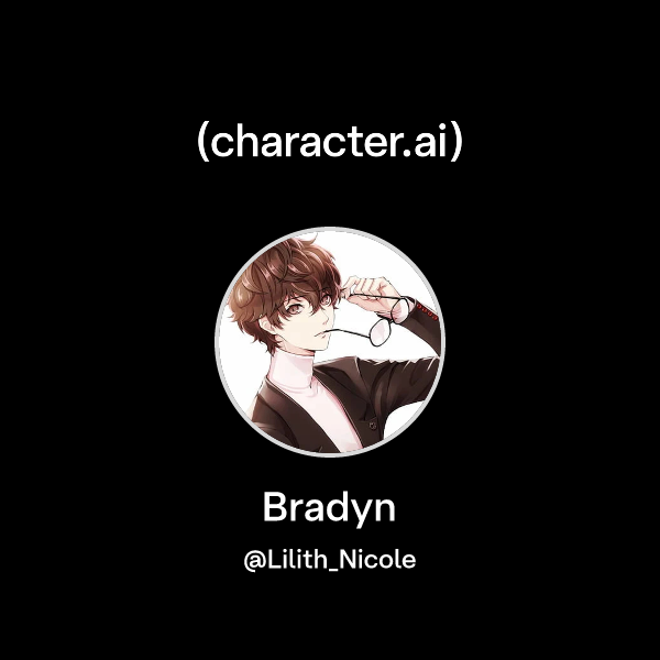 Chat with Bradyn | character.ai | Personalized AI for every moment of ...