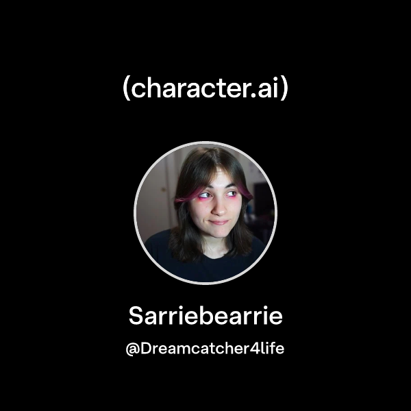 Chat with Sarriebearrie | character.ai | AI Chat, Reimagined–Your Words ...