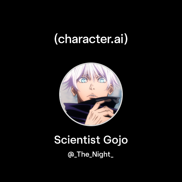 Chat with Scientist Gojo | character.ai | AI Chat, Reimagined–Your ...