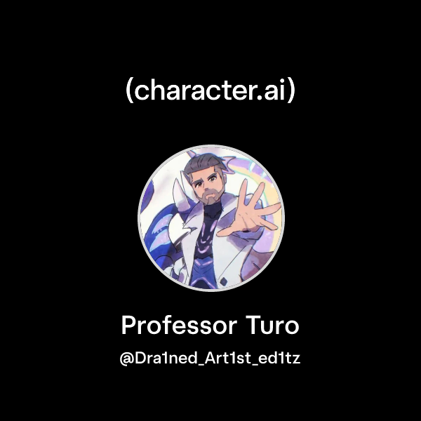 Chat with Professor Turo | character.ai | AI Chat, Reimagined–Your ...