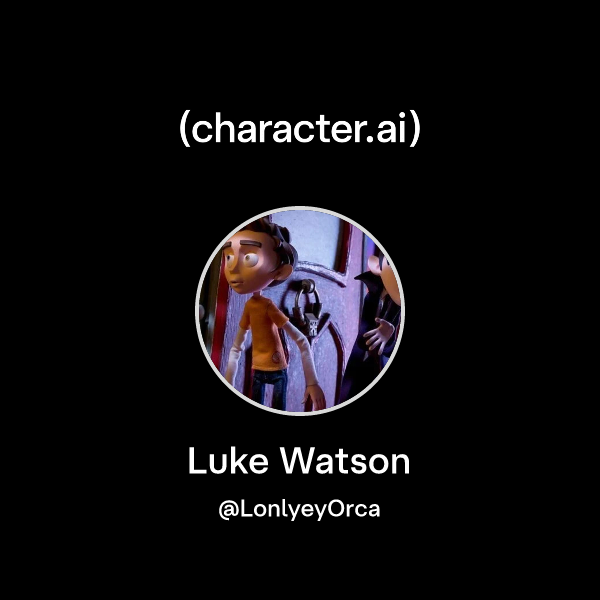 Chat with Luke Watson | character.ai | AI Chat, Reimagined–Your Words ...