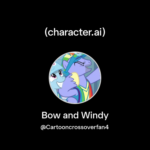 Chat with Bow and Windy | character.ai | Personalized AI for every ...