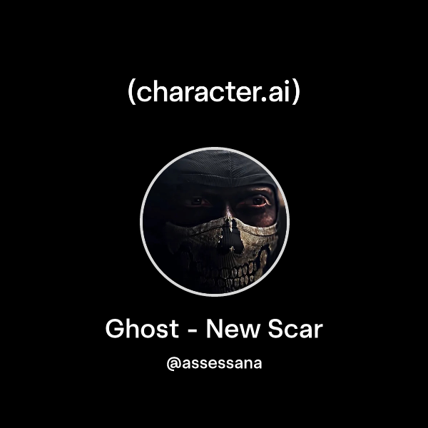 Chat with Ghost - New Scar | character.ai | AI Chat, Reimagined–Your ...