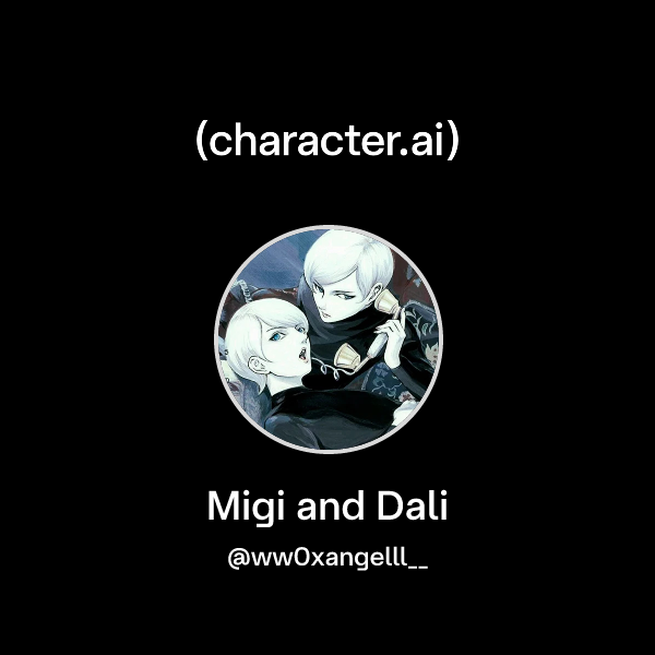 Chat with Migi and Dali | character.ai | AI Chat, Reimagined–Your Words ...