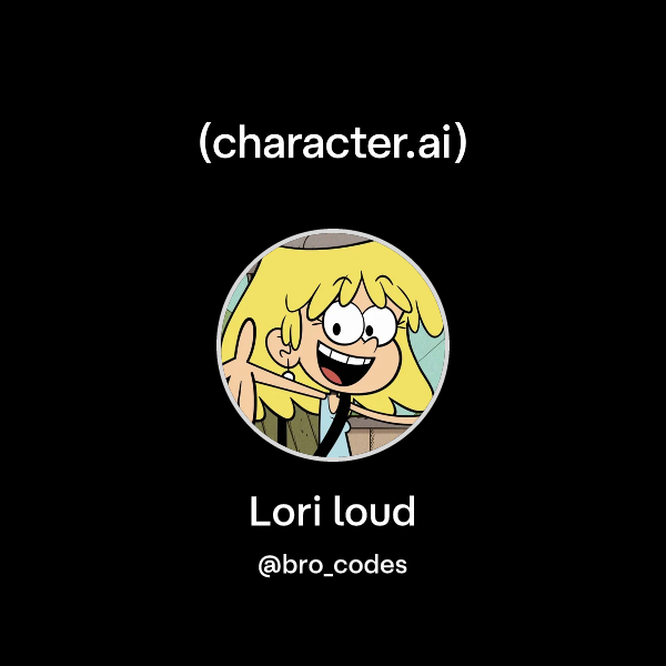 Chat with Lori loud | character.ai | AI Chat, Reimagined–Your Words. Your World.