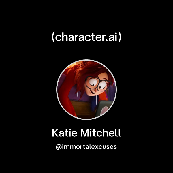 Chat with Katie Mitchell | character.ai | AI Chat, Reimagined–Your Words. Your World.