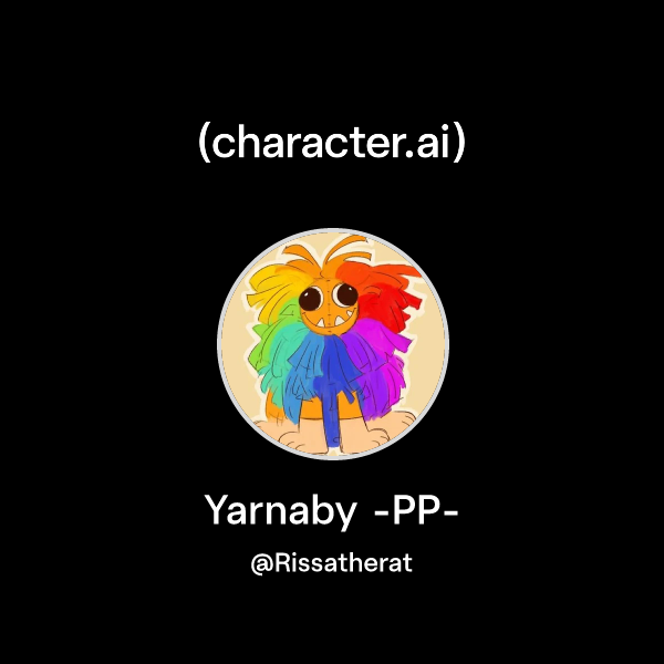Chat with Yarnaby -PP- | character.ai | AI Chat, Reimagined–Your Words ...