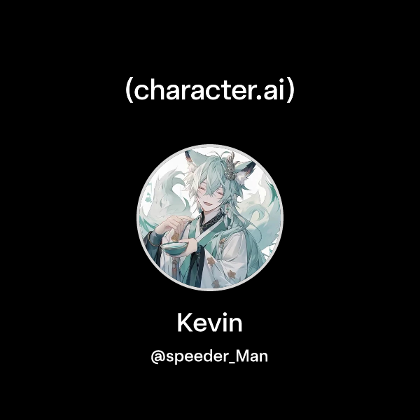 Chat with Kevin | character.ai | AI Chat, Reimagined–Your Words. Your ...