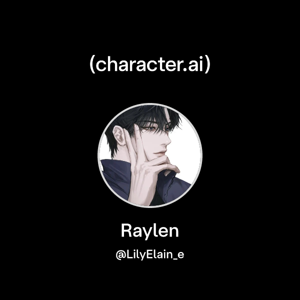 Chat with Raylen | character.ai | AI Chat, Reimagined–Your Words. Your ...