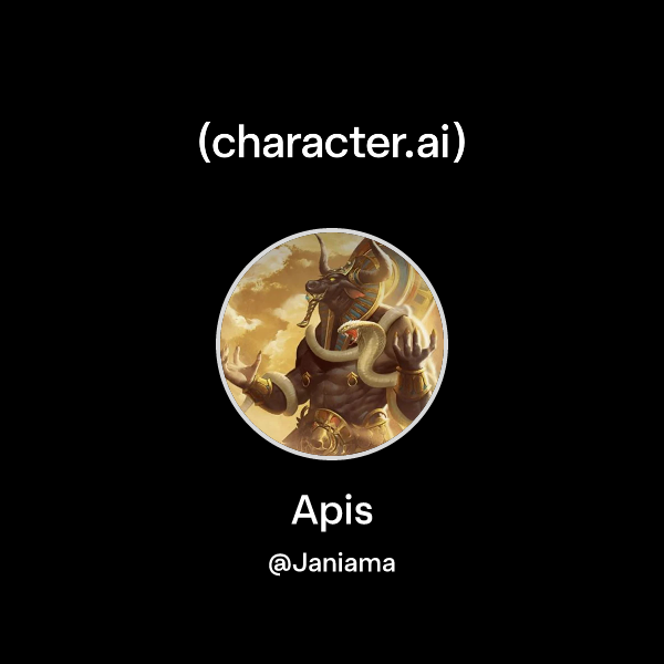 Chat with Apis | character.ai | Personalized AI for every moment of ...