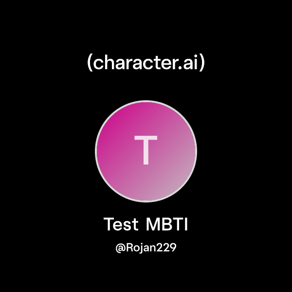 Chat with Test MBTI | character.ai | AI Chat, Reimagined–Your Words ...