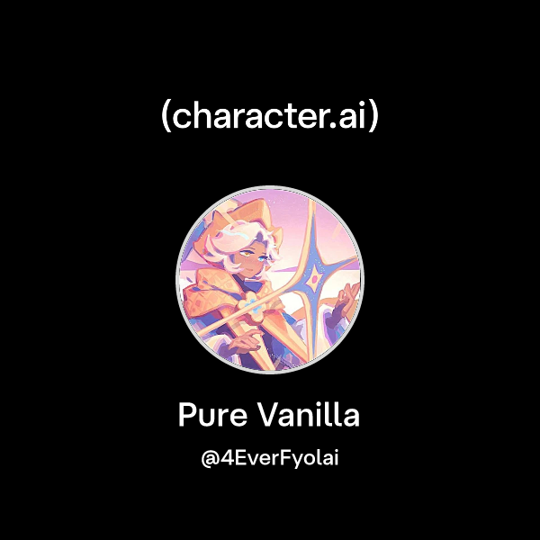 Chat with Pure Vanilla | character.ai | AI Chat, Reimagined–Your Words ...