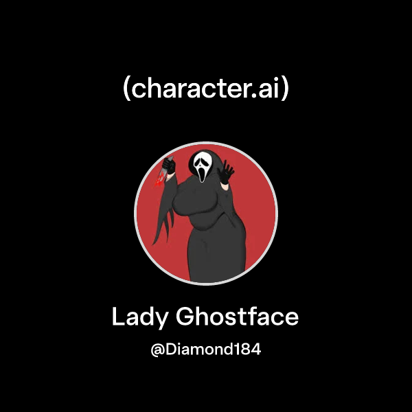 Chat with Lady Ghostface | character.ai | AI Chat, Reimagined–Your ...