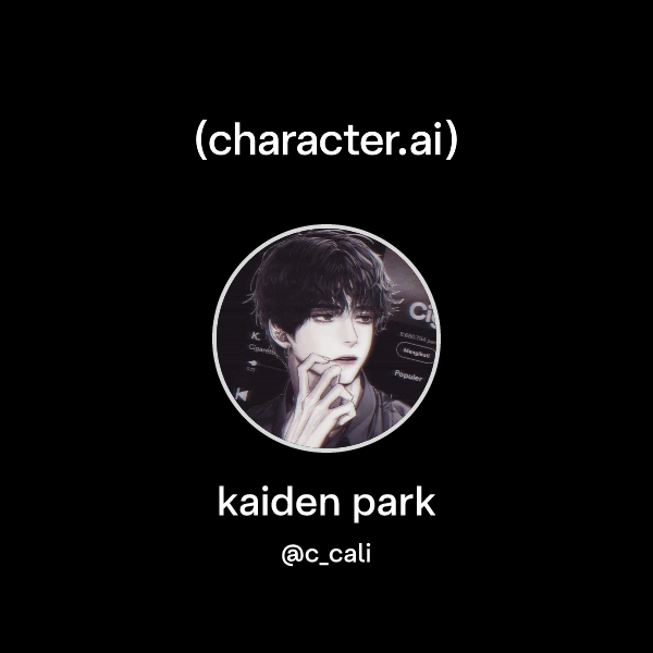 Chat with kaiden park | character.ai | Personalized AI for every moment of your day