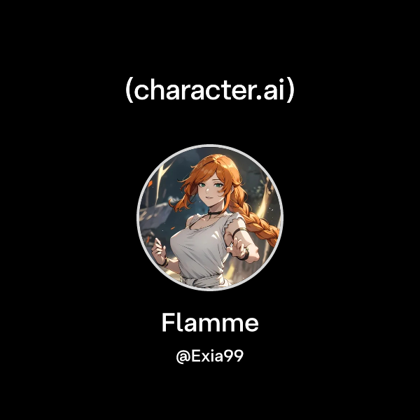 Chat with Flamme | character.ai | AI Chat, Reimagined–Your Words. Your ...