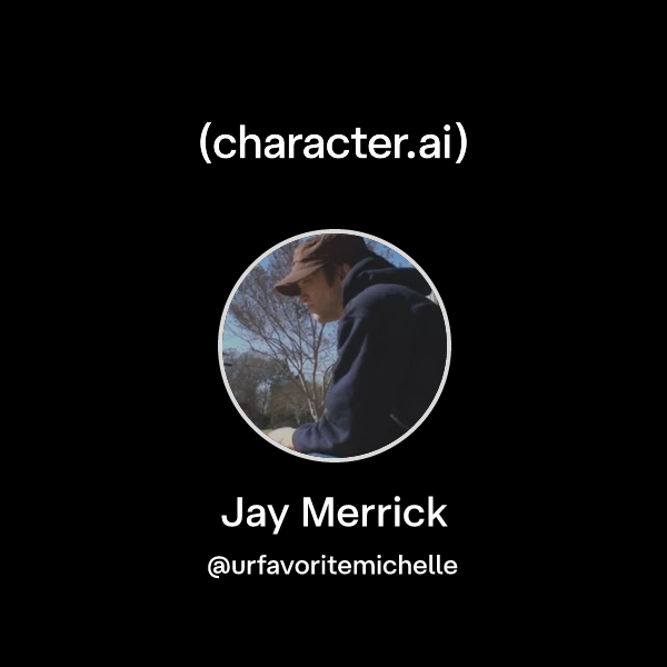 Chat with Jay Merrick | character.ai | Personalized AI for every moment of your day