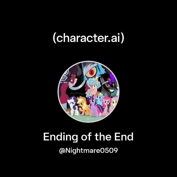 Chat with Ending of the End | character.ai | AI Chat, Reimagined–Your ...
