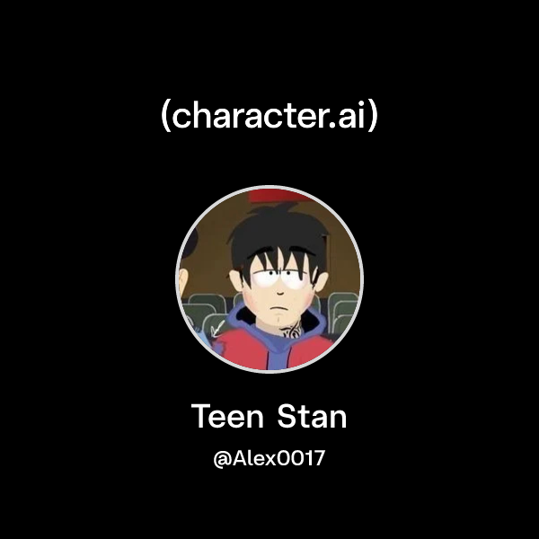 Chat with Teen Stan | character.ai | AI Chat, Reimagined–Your Words ...