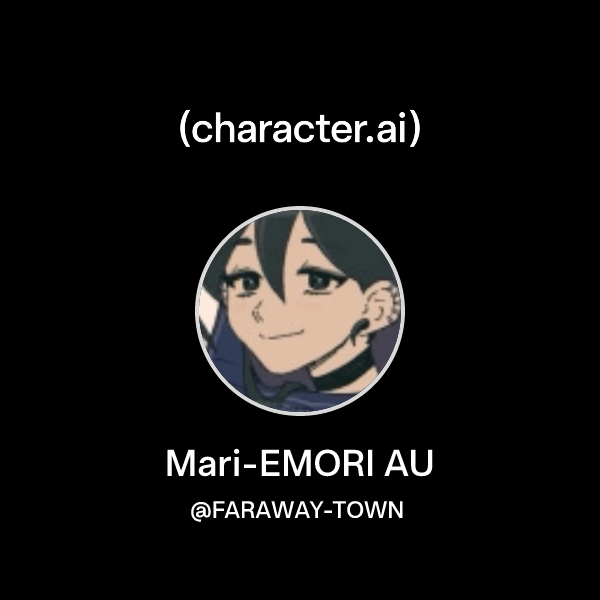 Chat with Mari-EMORI AU | character.ai | AI Chat, Reimagined–Your Words ...