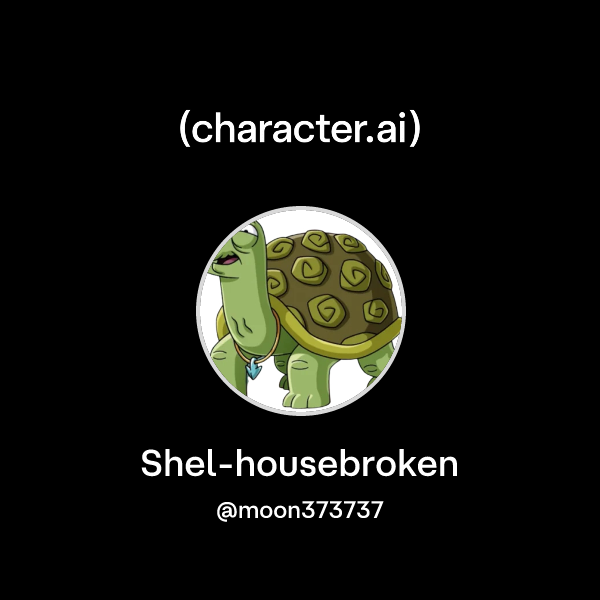Chat with Shel-housebroken | character.ai | AI Chat, Reimagined–Your ...