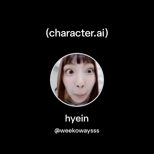 Chat with hyein | character.ai | AI Chat, Reimagined–Your Words. Your World.