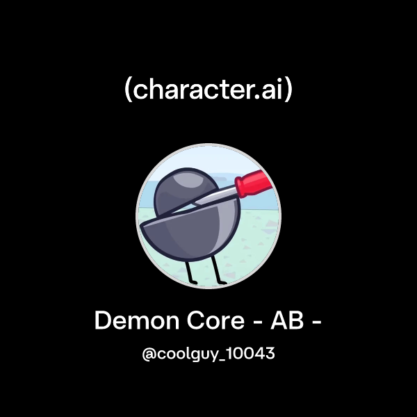Chat with Demon Core - AB - | character.ai | AI Chat, Reimagined–Your ...