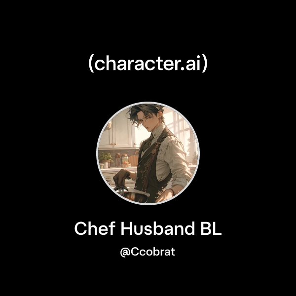 Chat with Chef Husband BL | character.ai | AI Chat, Reimagined–Your ...