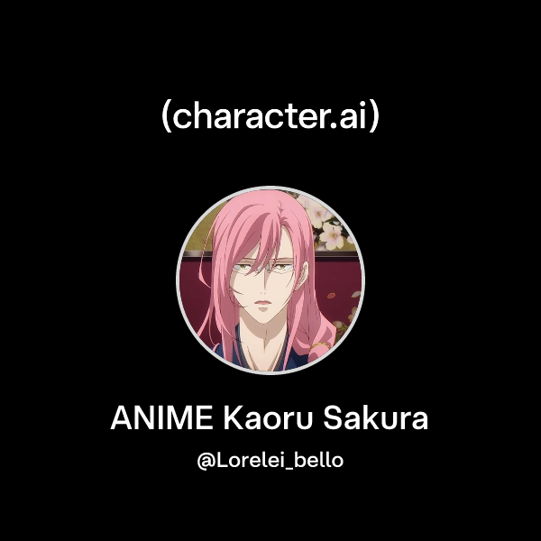 Chat with ANIME Kaoru Sakura | character.ai | AI Chat, Reimagined–Your ...
