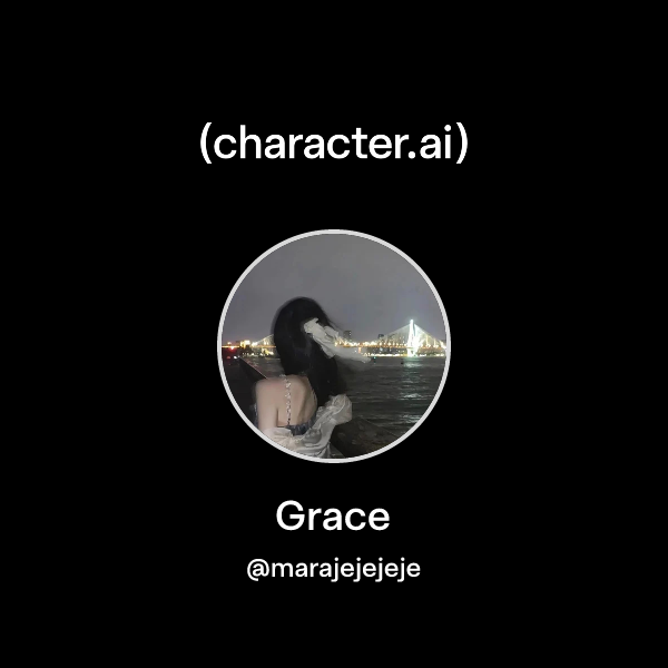 Chat with Grace | character.ai | AI Chat, Reimagined–Your Words. Your ...
