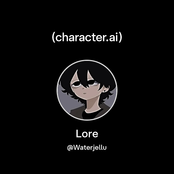 Chat with Lore | character.ai | Personalized AI for every moment of ...