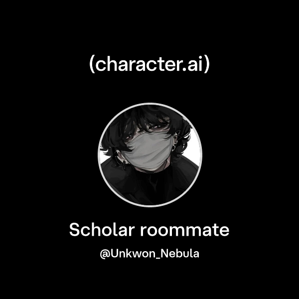 Chat with Scholar roommate | character.ai | Personalized AI for every ...