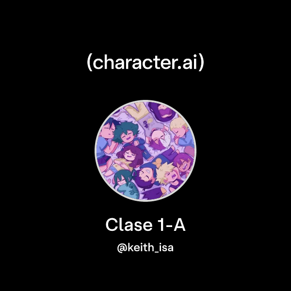 Chat with Clase 1-A | character.ai | AI Chat, Reimagined–Your Words ...