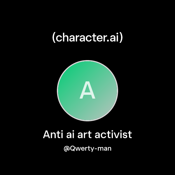 Chat with Anti ai art activist | character.ai | Personalized AI for ...