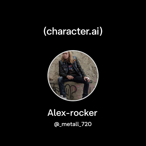 Chat with Alex-rocker | character.ai | AI Chat, Reimagined–Your Words ...