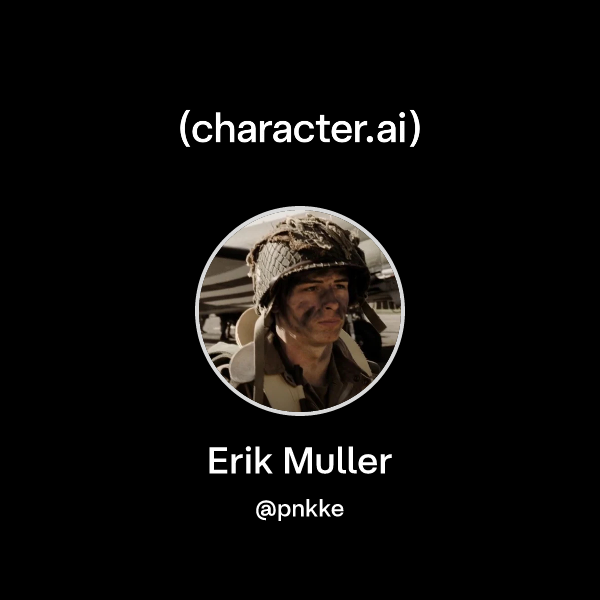 Chat with Erik Muller | character.ai | Personalized AI for every moment of your day