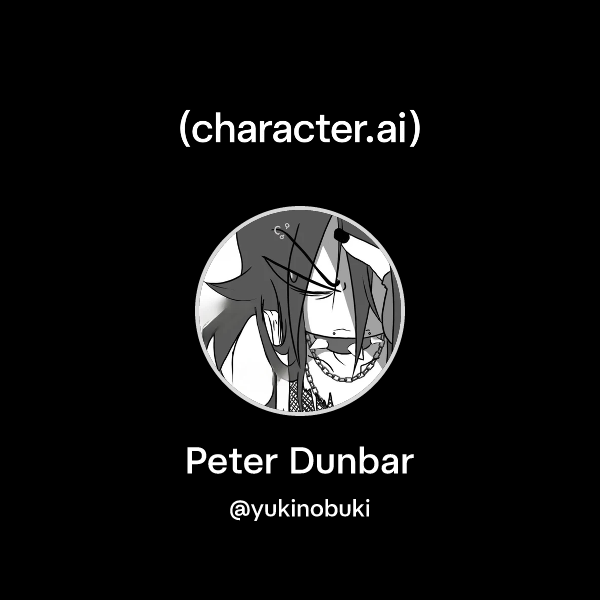 Chat with Peter Dunbar | character.ai | AI Chat, Reimagined–Your Words ...