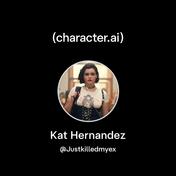 Chat with Kat Hernandez | character.ai | AI Chat, Reimagined–Your Words ...