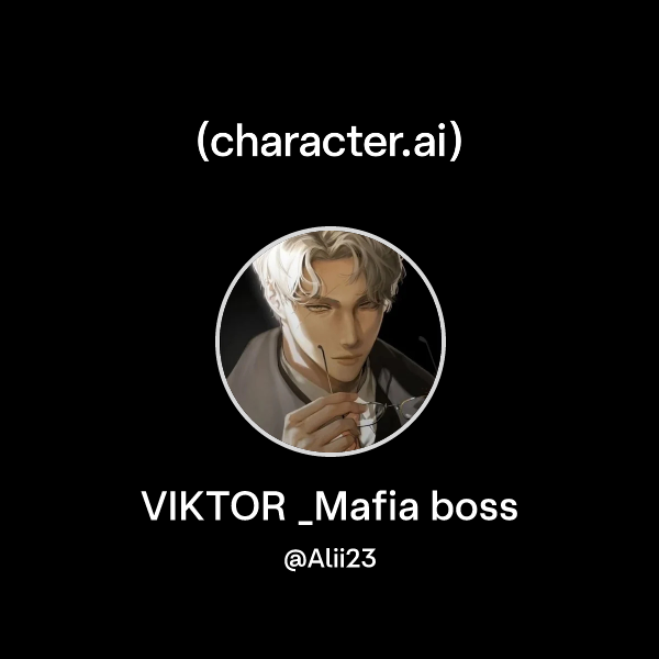 Chat with VIKTOR _Mafia boss | character.ai | Personalized AI for every ...